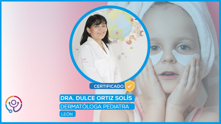 Dra. Dulce María Ortiz Solís - Dermatólogo Pediatra- Undoctorparati.com